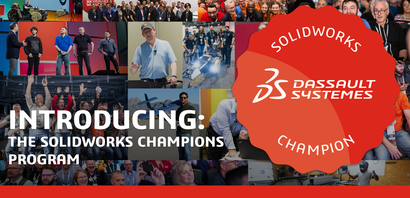 Are you a Passionate, Certified SOLIDWORKS User? You could be a “Champion!”