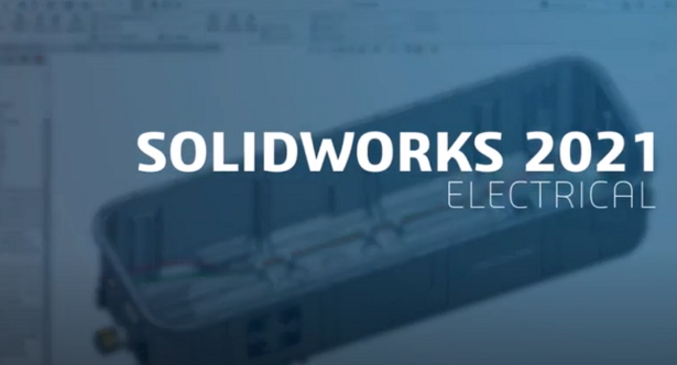 Top 5 New Features in SOLIDWORKS Electrical 2021